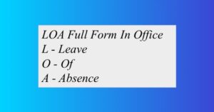LOA Full Form & Meaning
